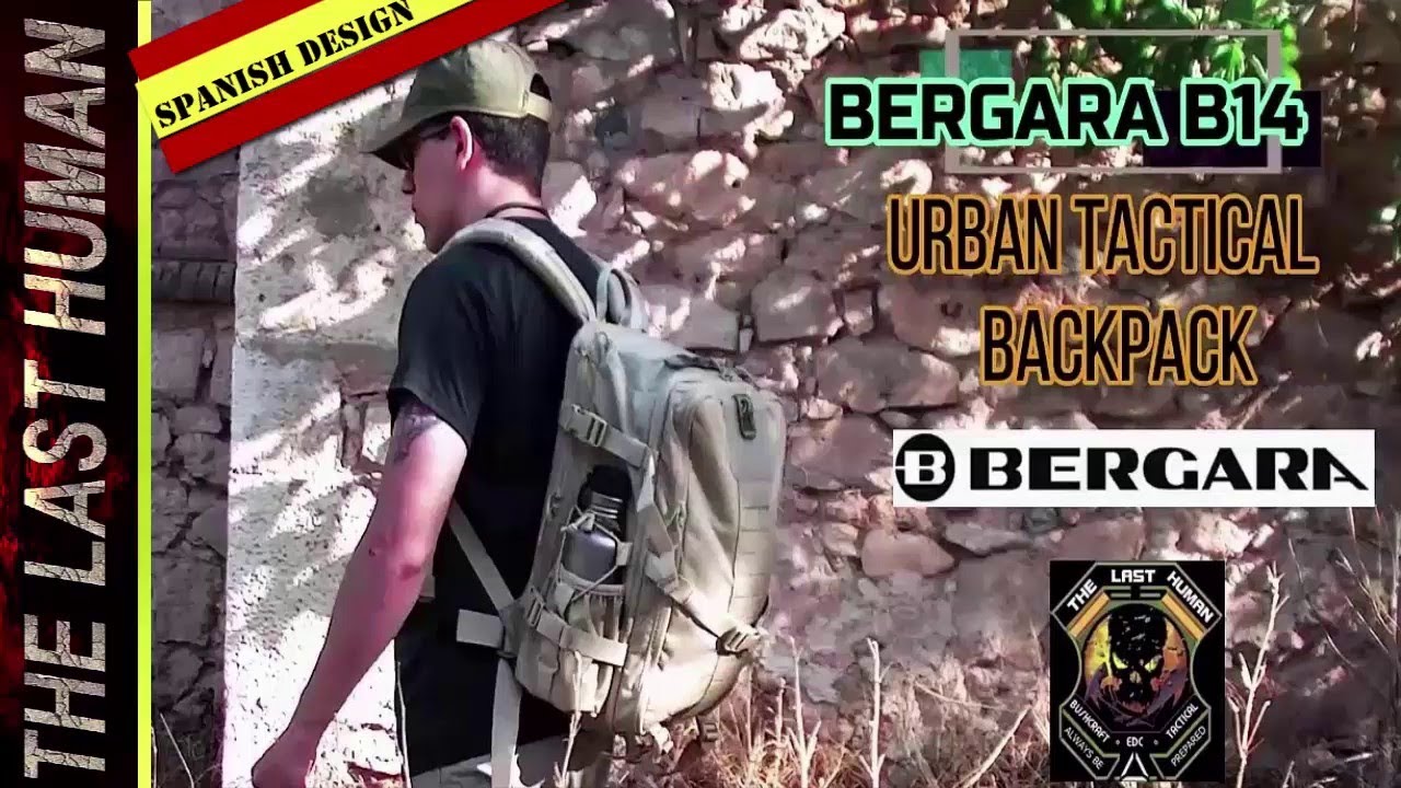 -BERGARA 14- EDC & URBAN TACTICAL BACKPACK . """ Diseñado en España ...