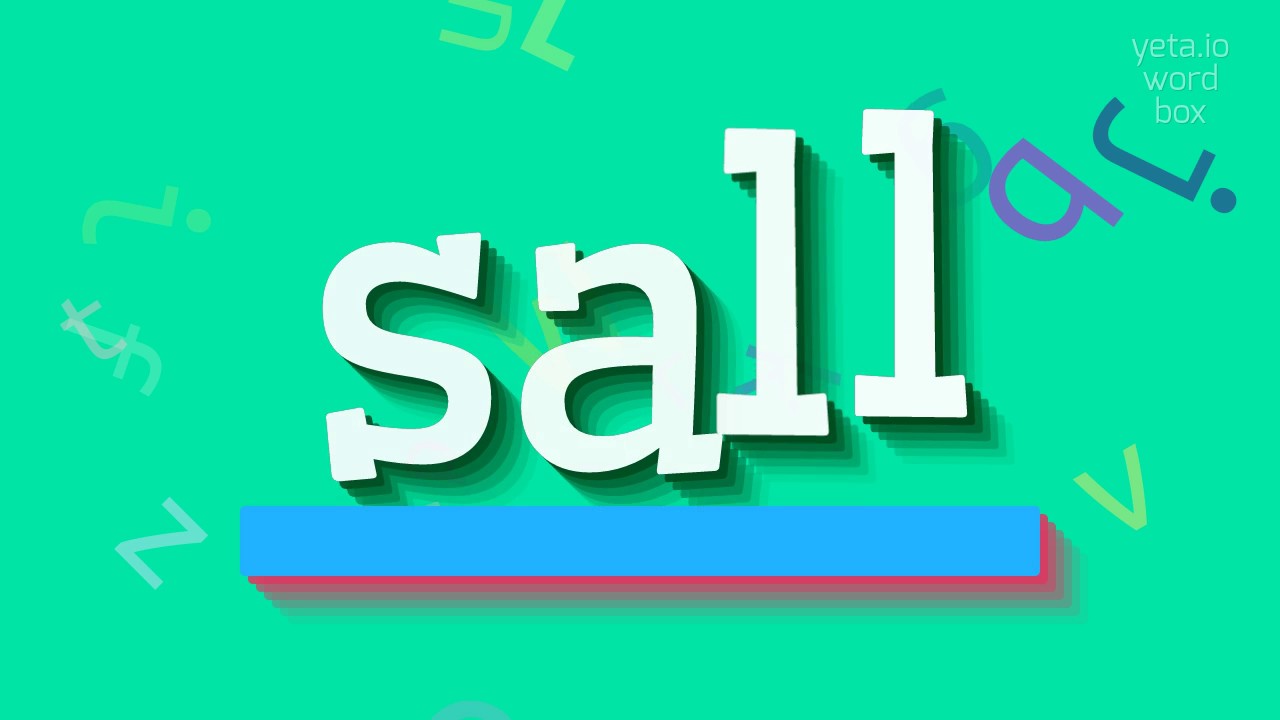 How to say "sall"! (High Quality Voices) - YouTube