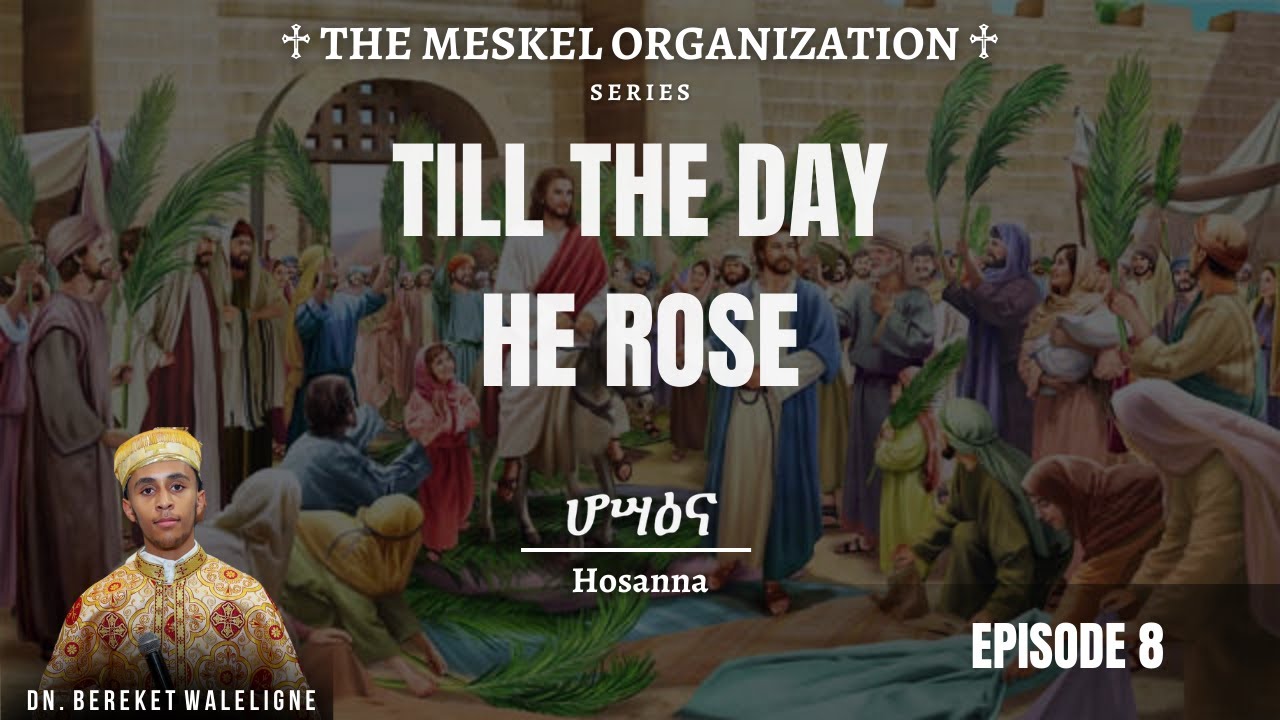 Till The Day He Rose | Episode 8: Hosanna - YouTube