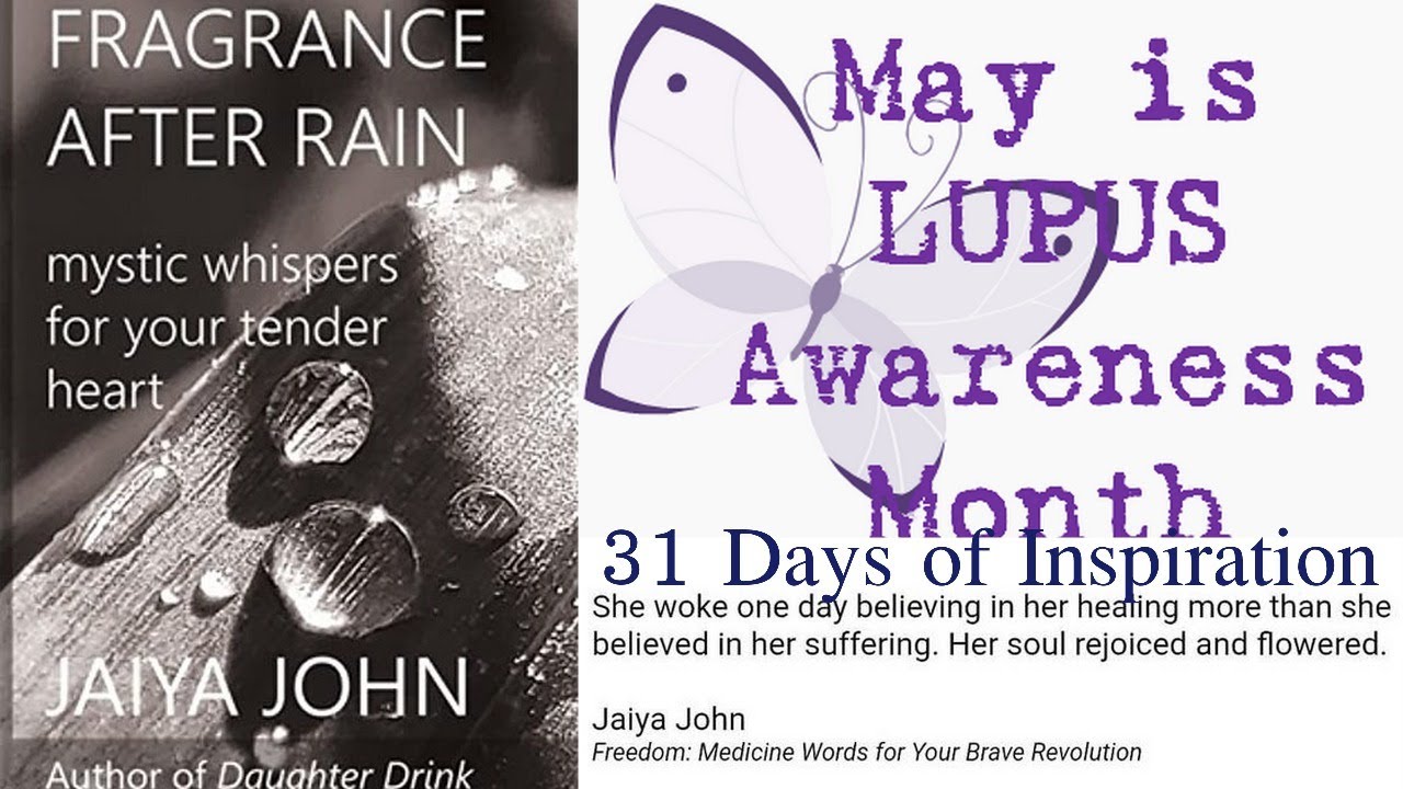 Still Here! Day 10 of 31 Days of Lupus Awareness, Inspiration and ...