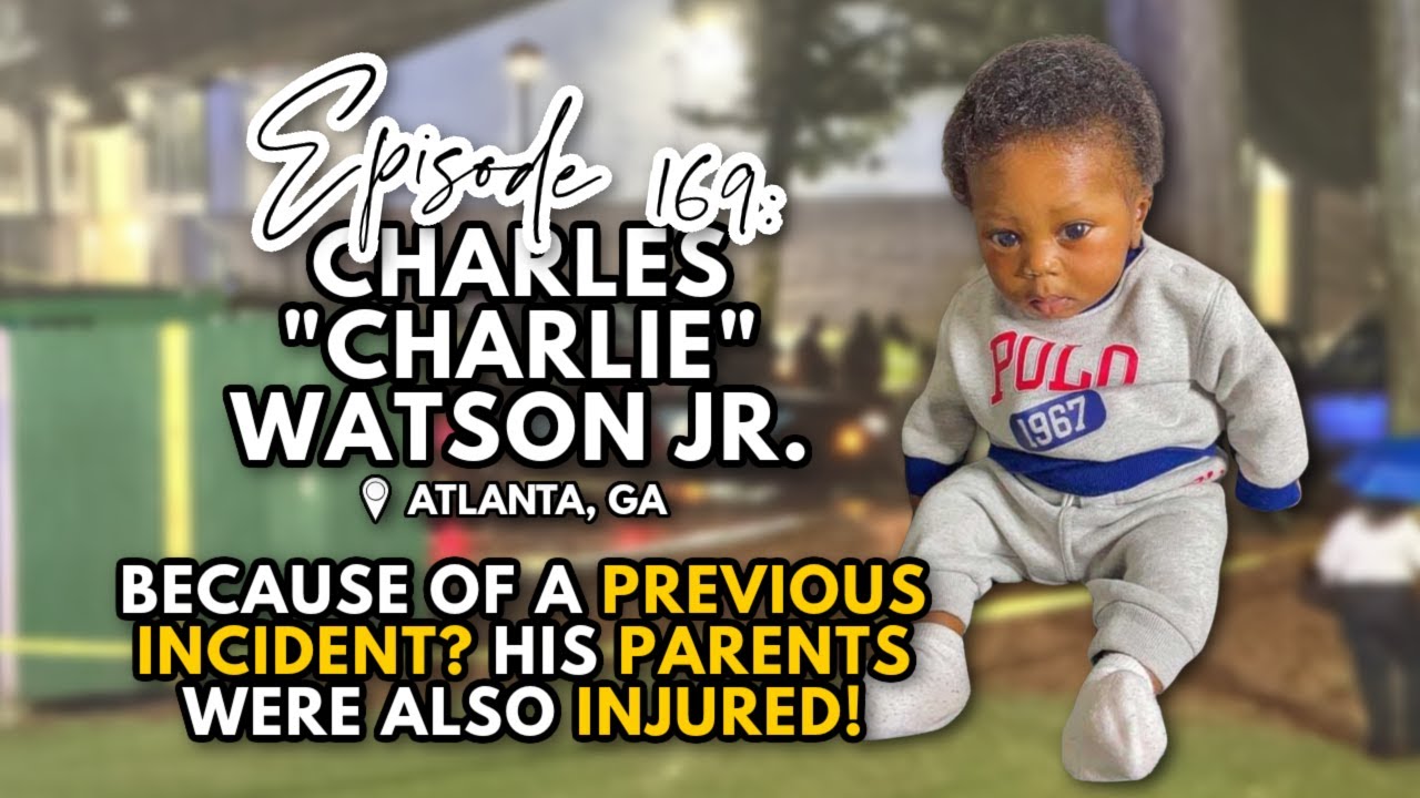 Parents & 6 MO. old wounded; He didn’t make it | EP. 169 Charles Watson ...