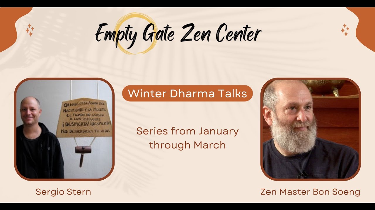Dharma Talk With Sergio Stern and Zen Master Bon Soeng | Winter Dharma ...