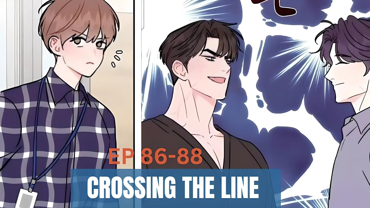 Crossing The Line|| Episode 86-88|| Explained In Hindi ||Bl Manhwa ...