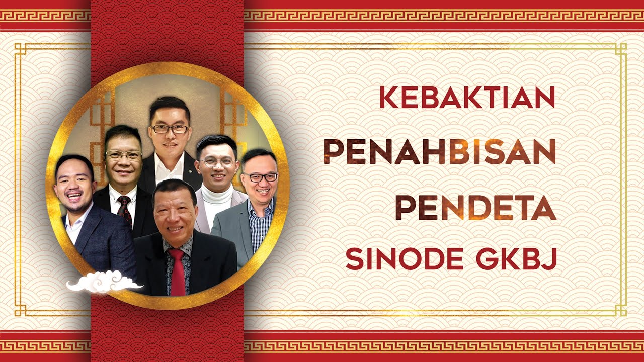 Penahbisan Pendeta Sinode GKBJ - Senin, 19 September 2022 Pukul 18.00 ...
