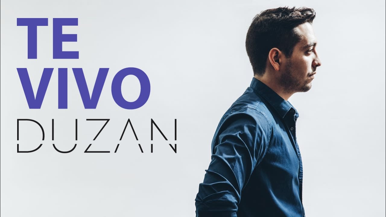 Duzan - Te Vivo - YouTube
