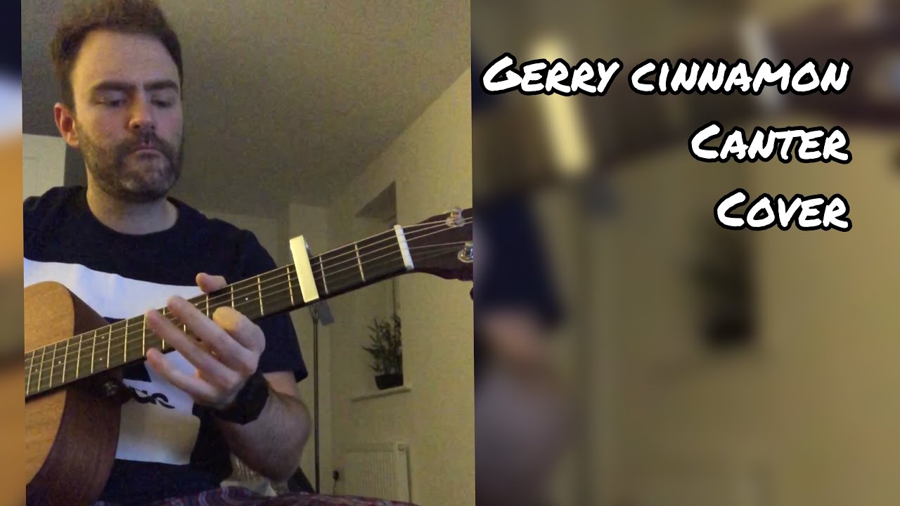 Gerry Cinnamon - Canter guitar cover - YouTube