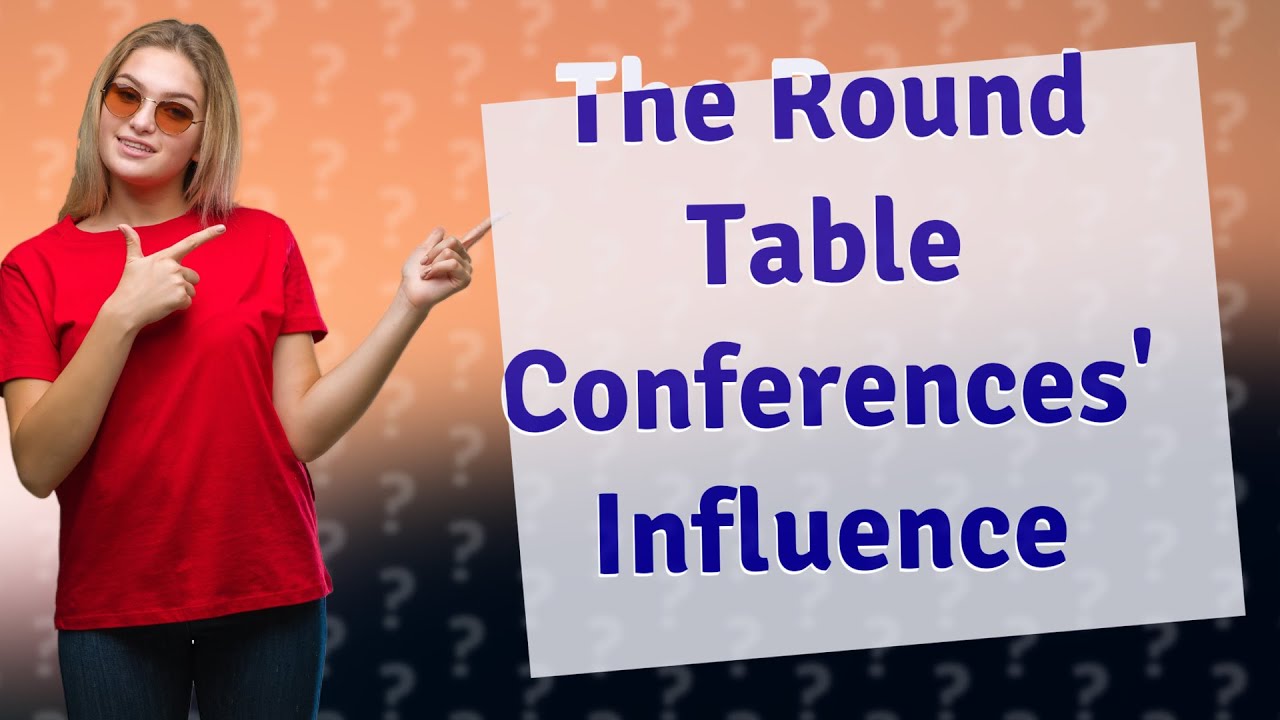 How Did the Round Table Conferences Influence Modern SSC History? - YouTube