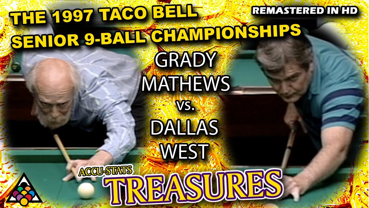 GRADY MATHEWS vs DALLAS WEST - 1997 Taco Bell Senior 9-Ball ...