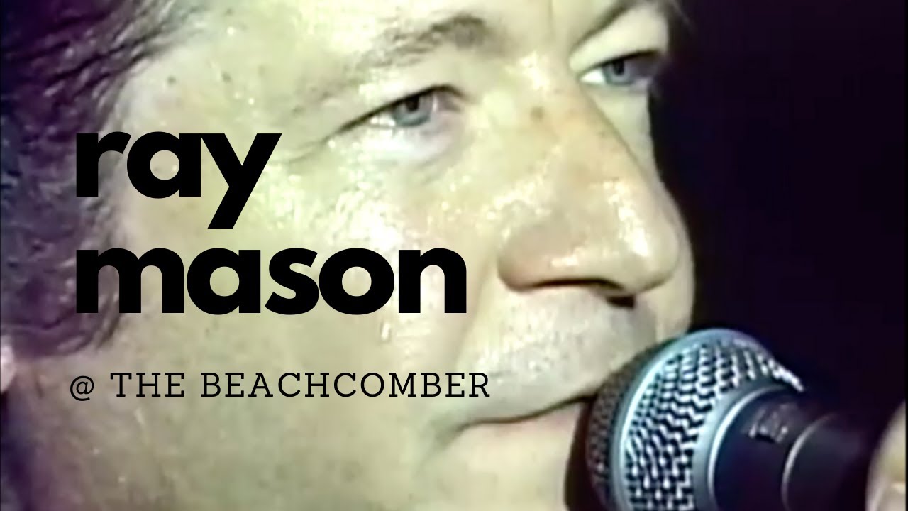 Ray Mason @ The Beachcomber - YouTube