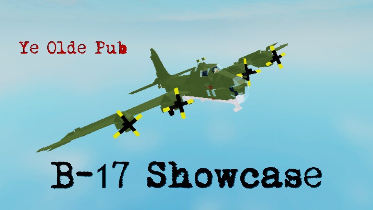 Roblox Plane Crazy B-17 Ye Olde Pub Showcase - YouTube