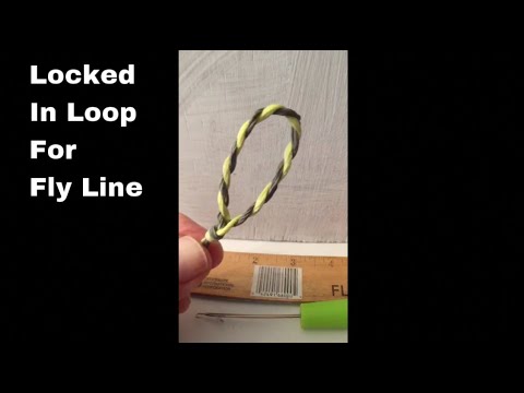 Locked in Loop for Fly Line - YouTube