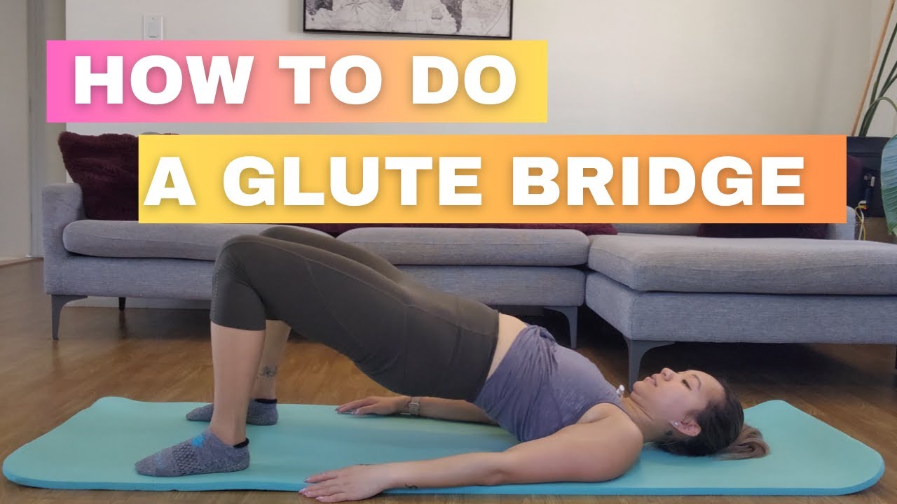 How To Do A Glute Bridge - YouTube