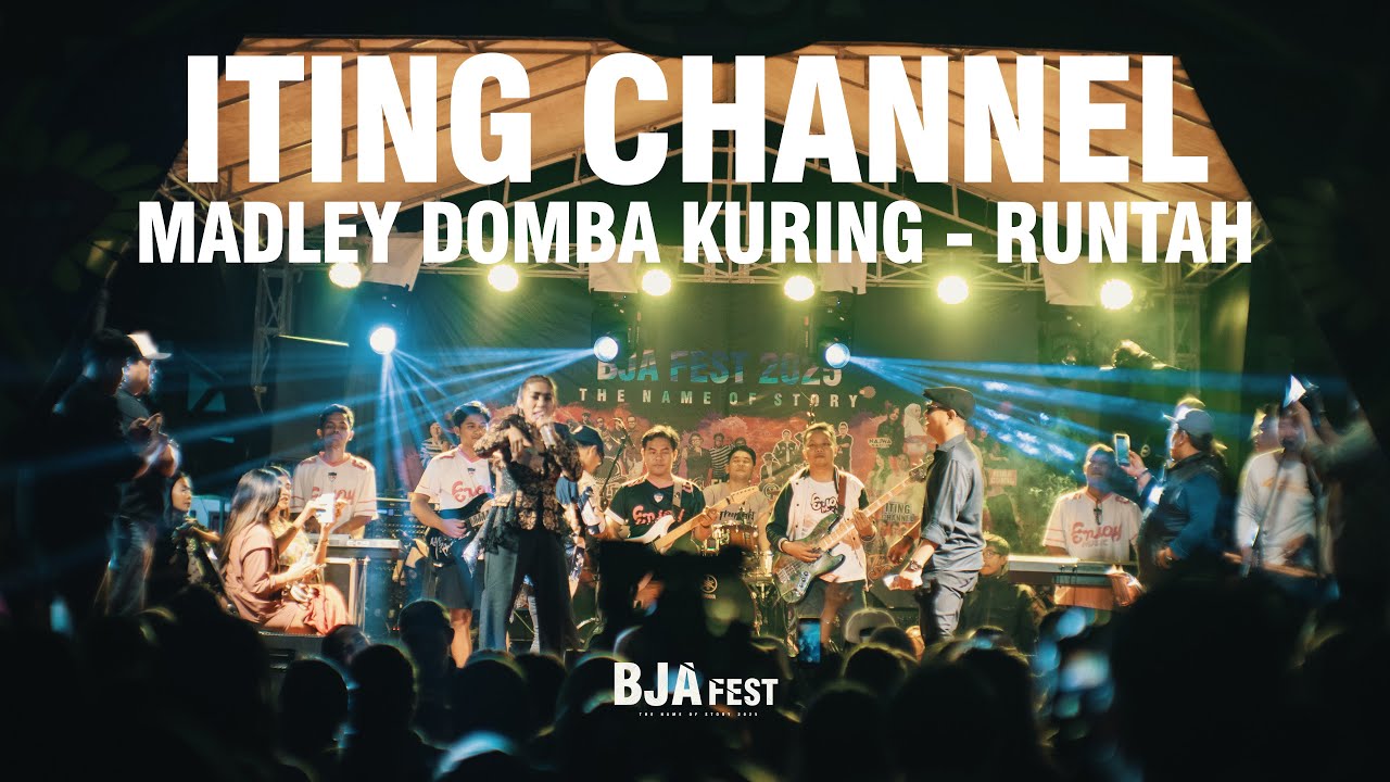 ITING CHANNEL MADLEY DOMBA KURING - RUNTAH (BJA FEST 2025) - YouTube