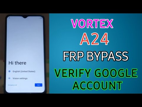 Vortex A24 Frp Bypass Unlock | Vortex A24 Verify Google Account ...
