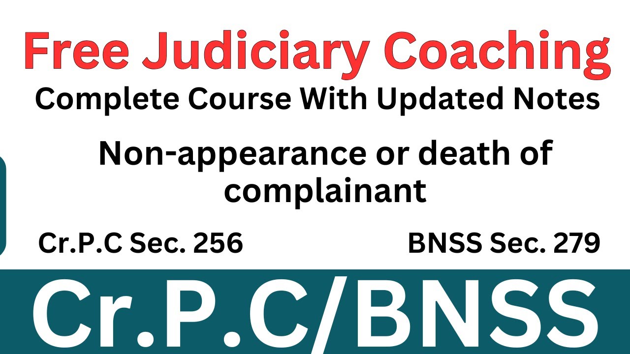 CRPC Section 256 / BNSS Section 279 | Non-appearance or death of ...