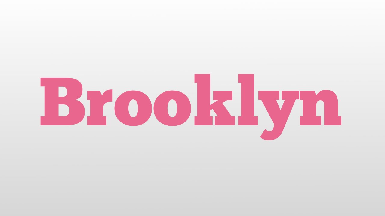 Brooklyn Meaning And Pronunciation YouTube