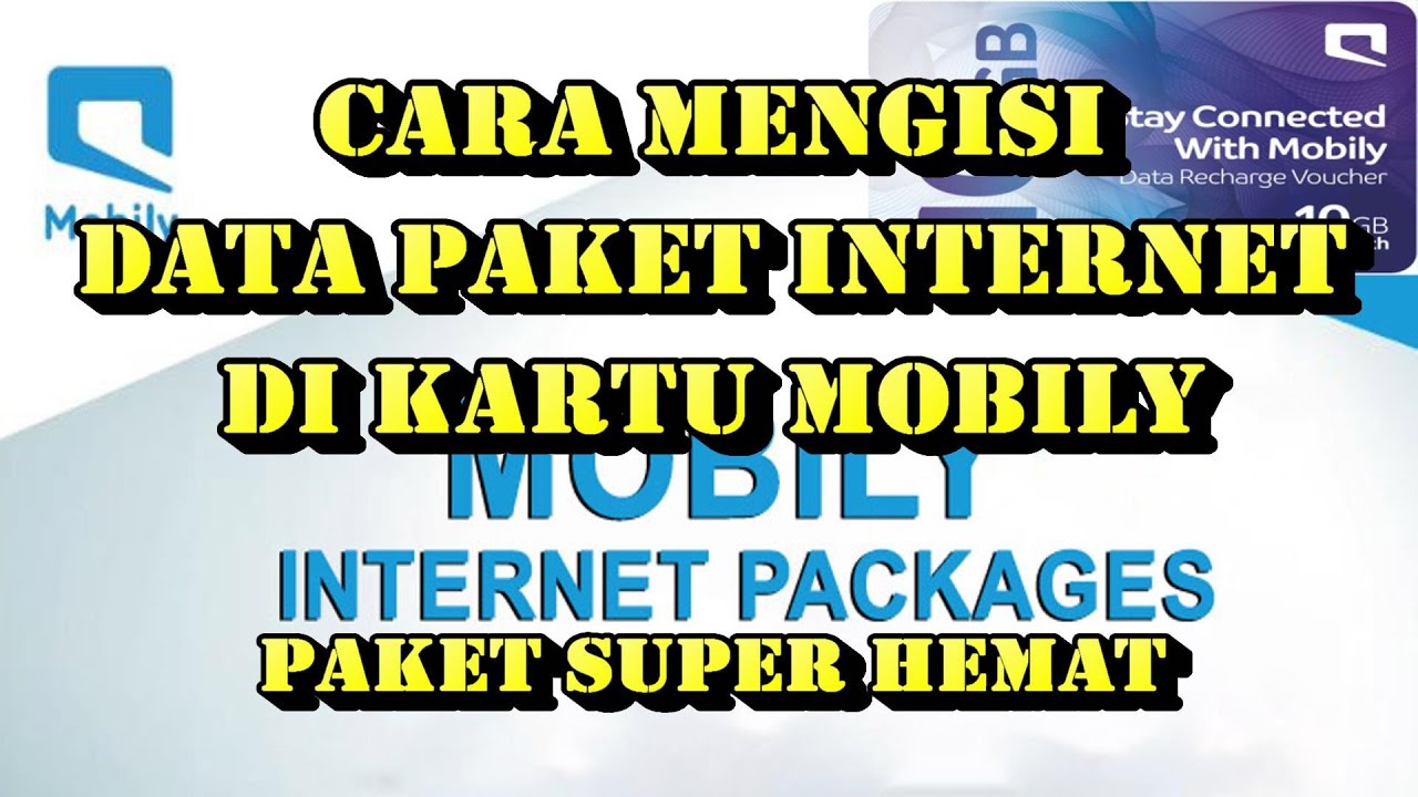 CARA MENGISI DATA PAKET INTERNET DI KARTU MOBILY - YouTube