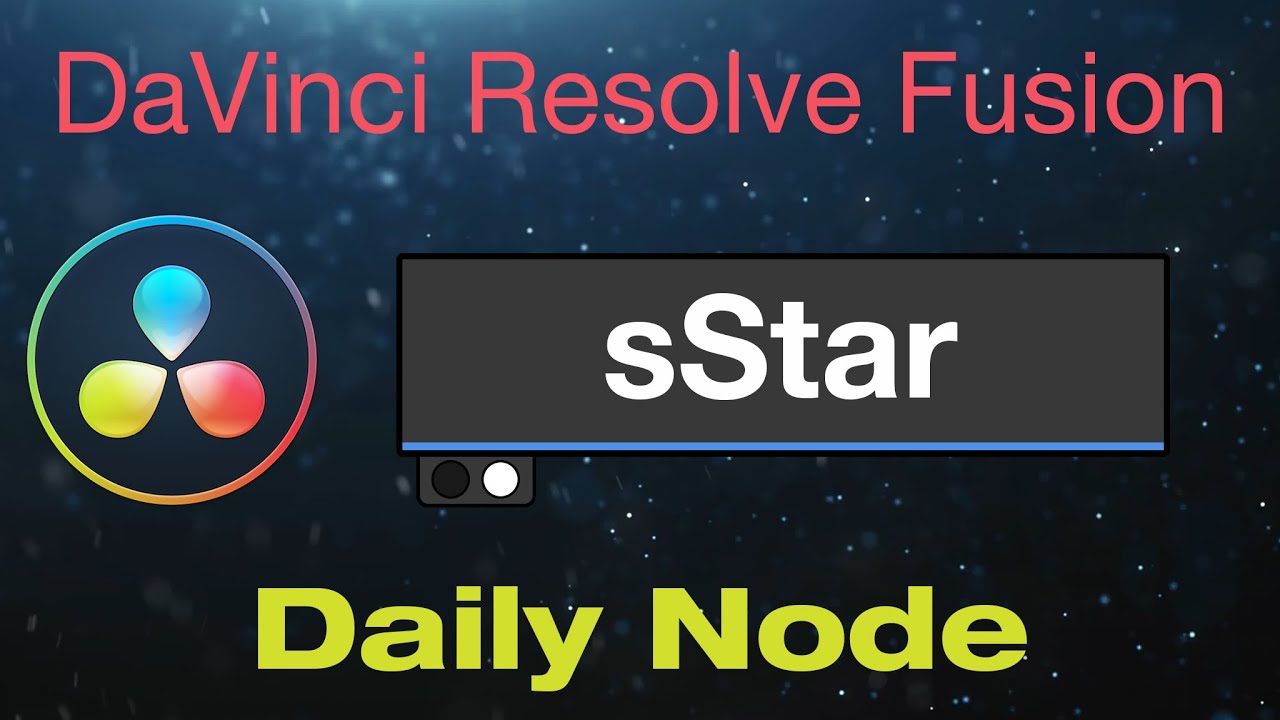 DaVinci Resolve Fusion sStar Node - YouTube