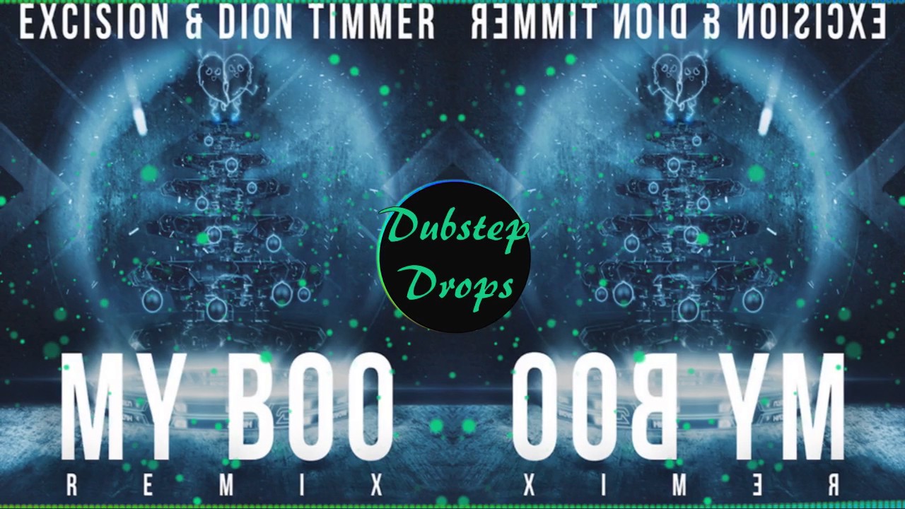 Excision & Dion Timmer - My Boo Remix - YouTube