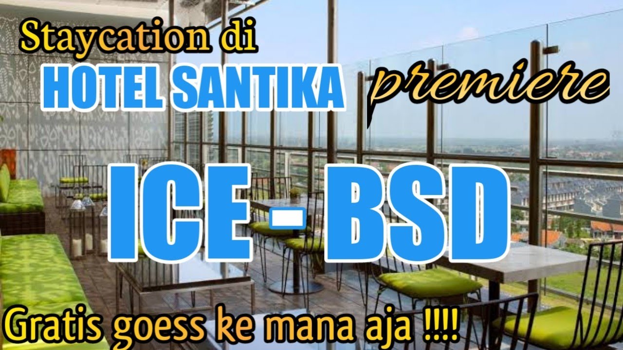 Staycation di Hotel Santika premiere ICE BSD | Hotel dengan fasilitas ...