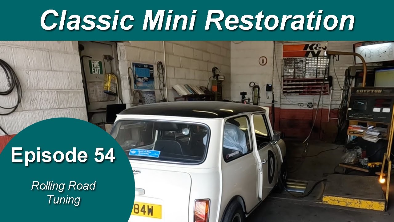 Classic Mini Restoration Episode 54 - Rolling Road Tuning The Car - YouTube