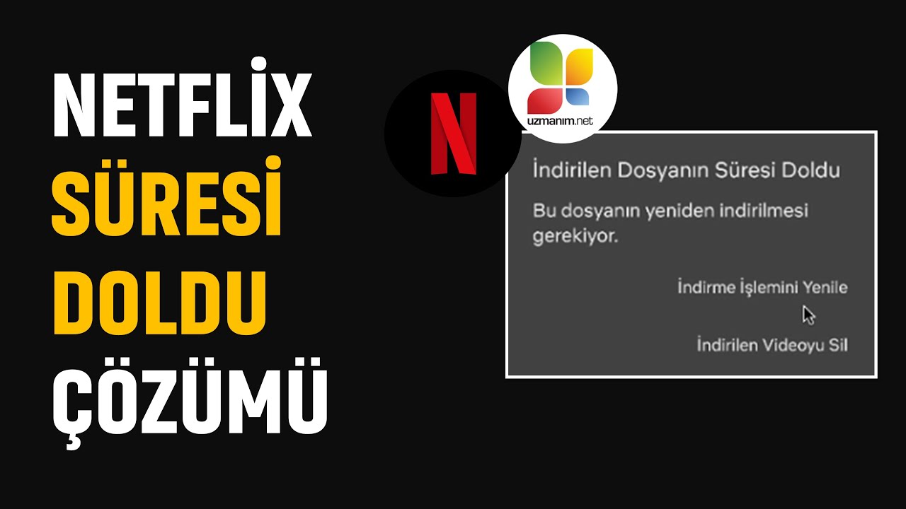 Netflix İndirilen Dosyanın Süresi Doldu ÇÖZÜMÜ | Netflix Download ...