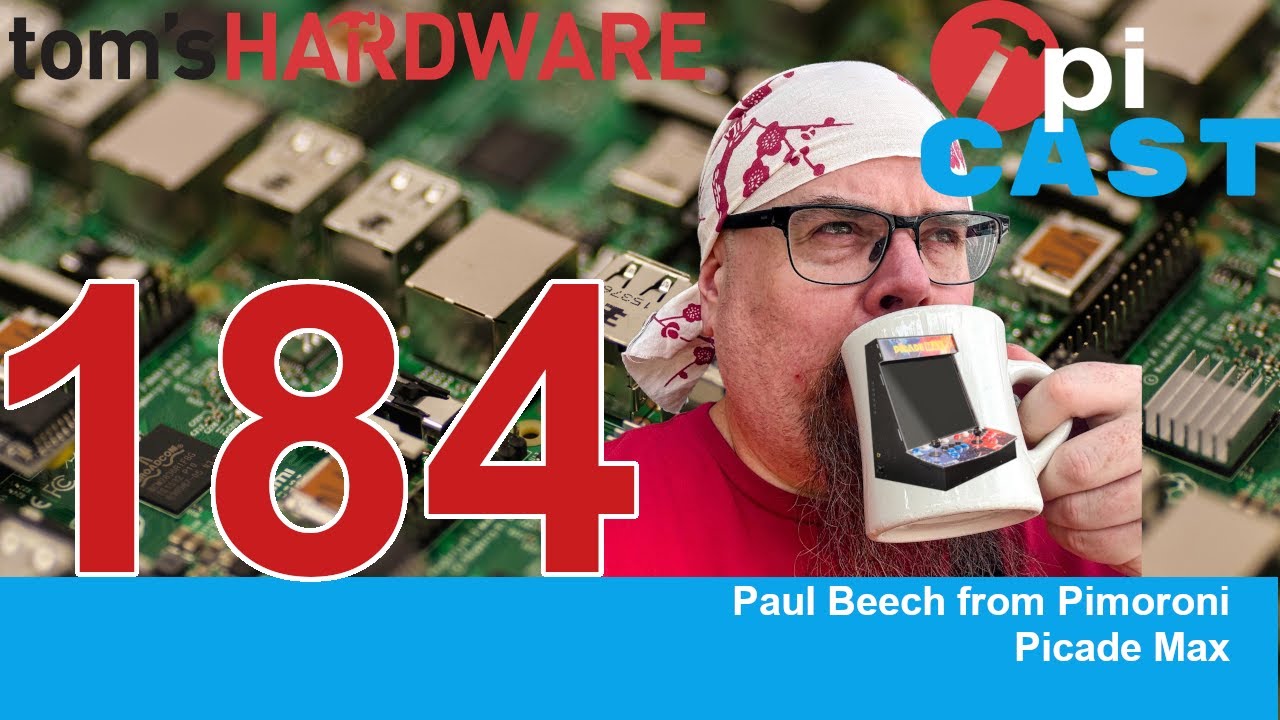 The Pi Cast (7/30) We talk about the Picade Max with Paul Beech from ...