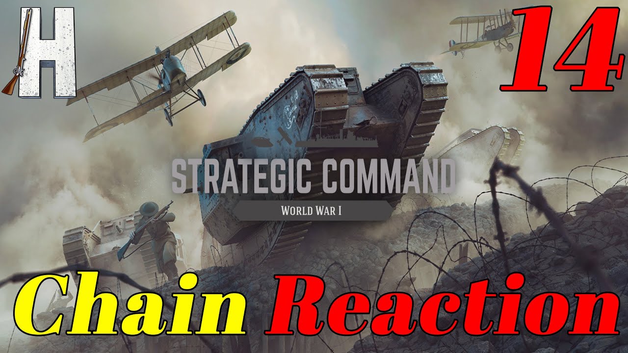 Strategic Command: World War I | Chain Reaction | Multiplayer vs Alex ...