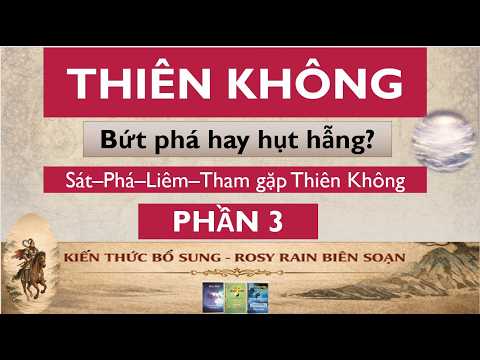 Sát–Phá–Liêm–Tham gặp Thiên Không (PHẦN 3) ROSY RAIN BIÊN SOẠN KIẾN THỨC BỔ SUNG