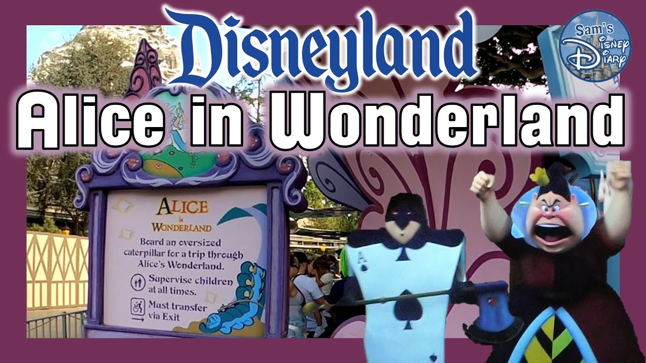 Alice in Wonderland | Disneyland | Fantasyland | 2022 | Dark Ride ...