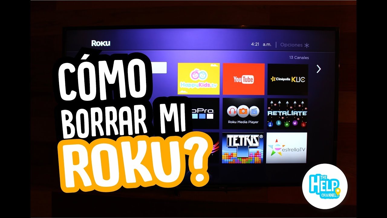 COMO BORRAR MI ROKU - YouTube