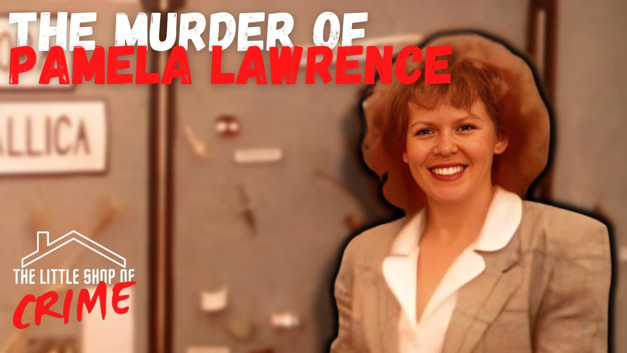The Murder of Pamela Lawrence - YouTube