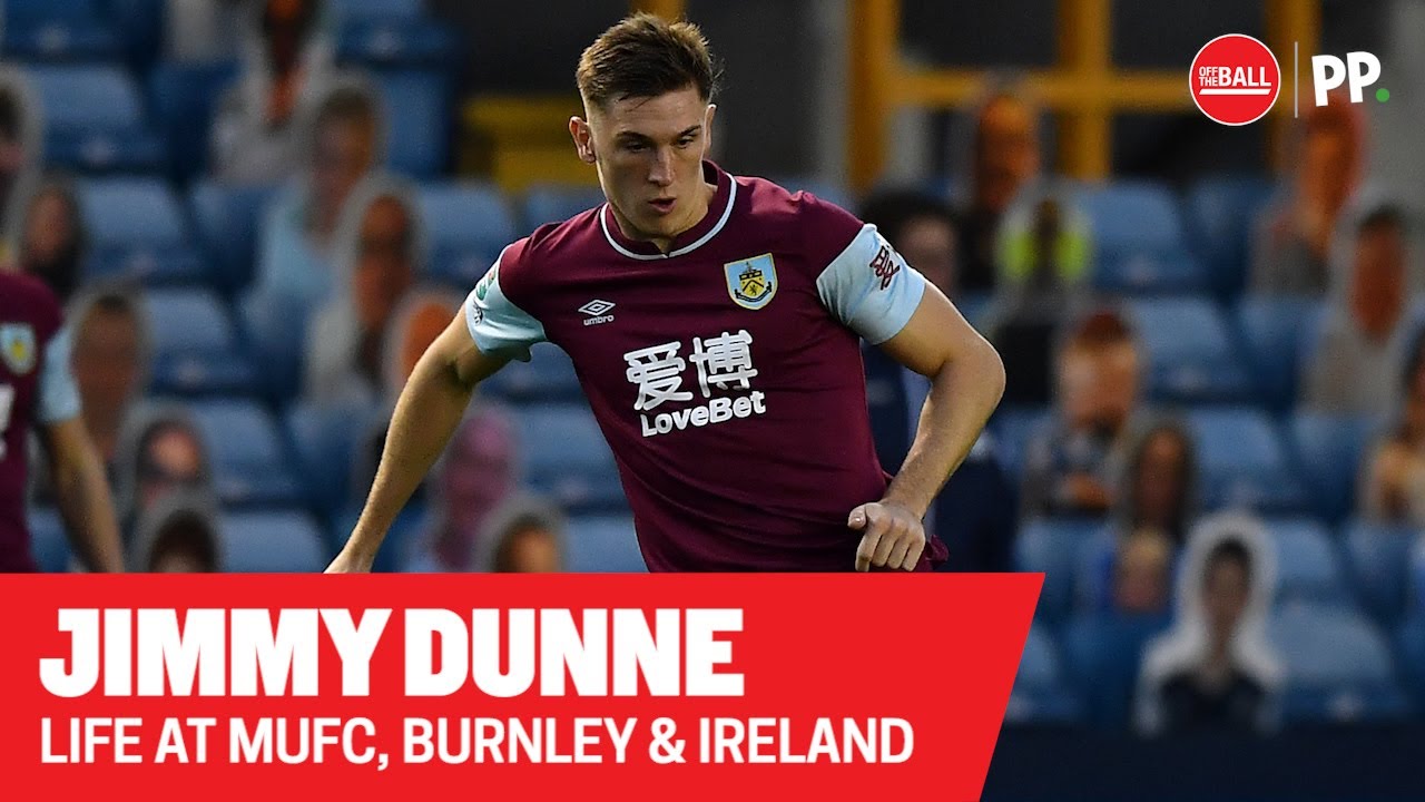 The Football Show | Jimmy Dunne on life at Burnley, Man United underage ...