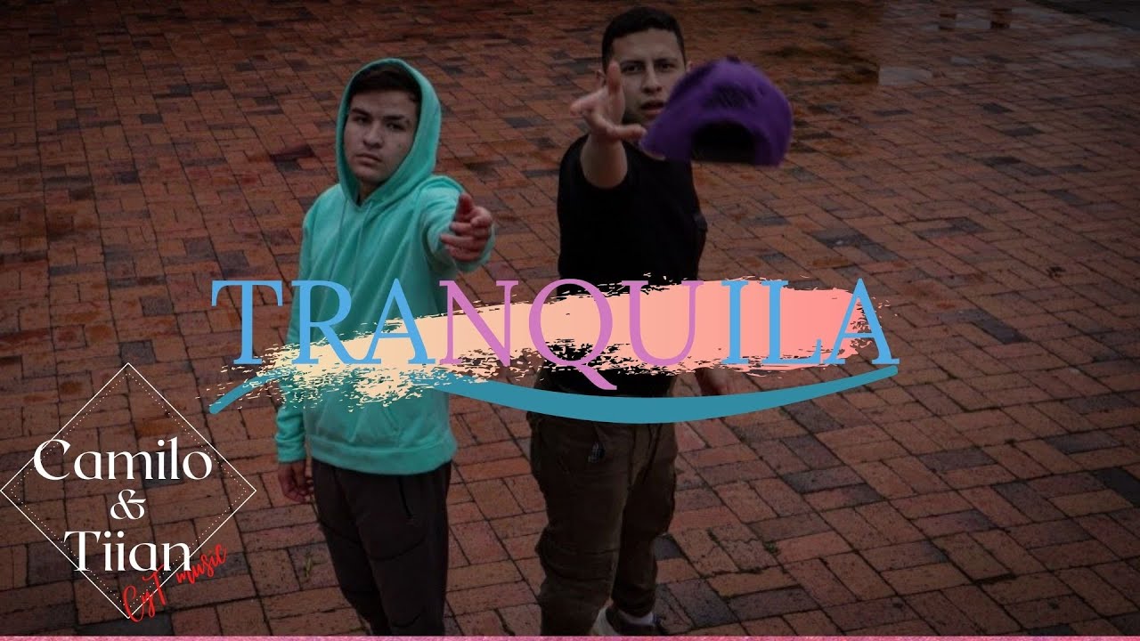 Tranquila - Camilo PR, Tiian | Video Oficial - YouTube