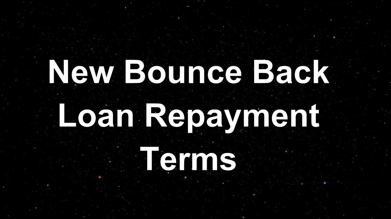 New Bounce Back Loan Repayment Terms YouTube new-bounce-back-loan-repayment-terms-youtube