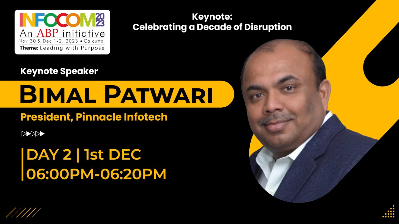 Celebrating a Decade of Disruption | Bimal Patwari, President, Pinnacle ...