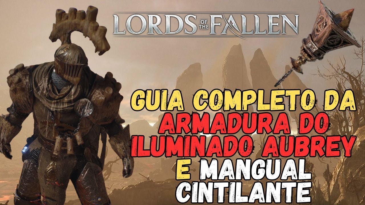 LORDS OF THE FALLEN - Quest Armadura do Iluminado Aubrey e Arma Mangual ...