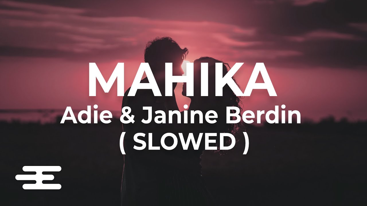 Adie & Janine Berdin - Mahika (Slowed) l Lyrics - YouTube