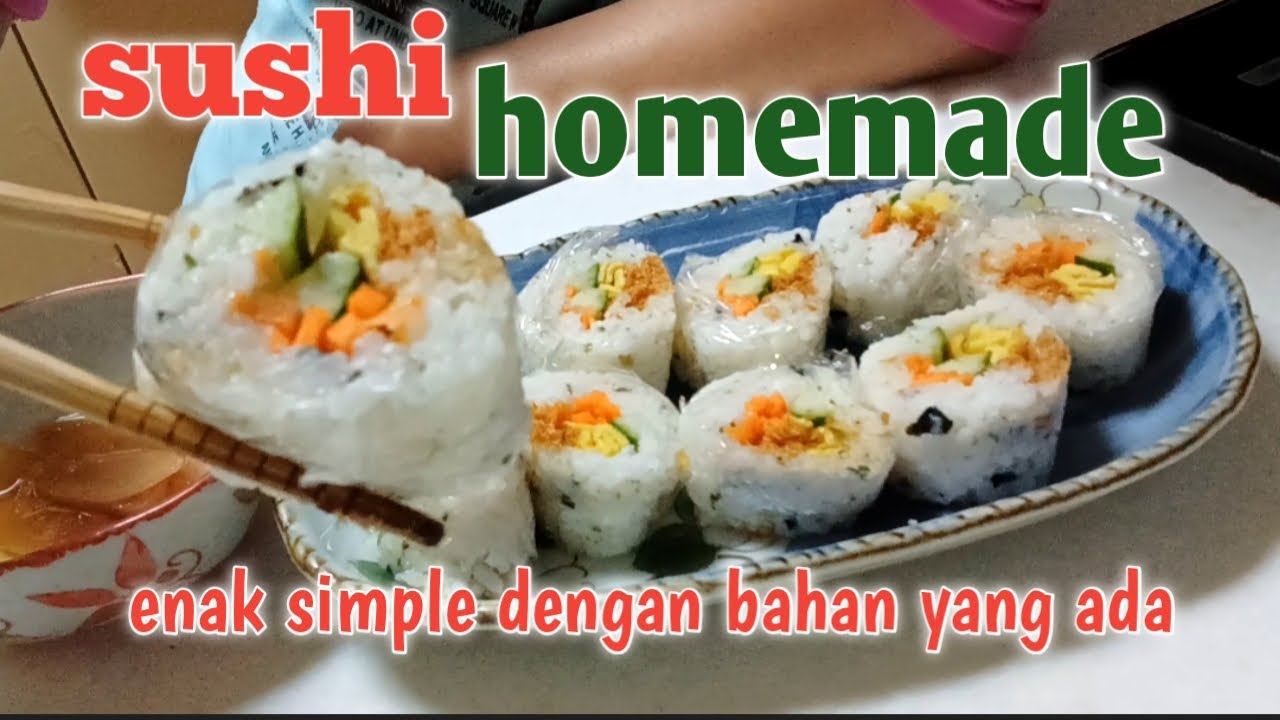 Sushi homemade || Cara membuat sushi bahan seadanya cocok buat ide ...