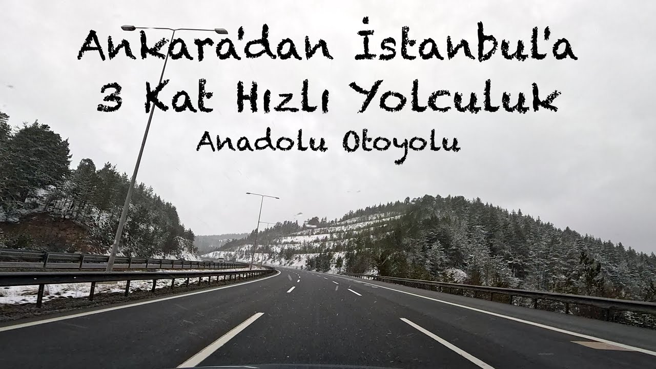 3x Faster Journey in Turkey from Ankara to Istanbul | Anatolian ...