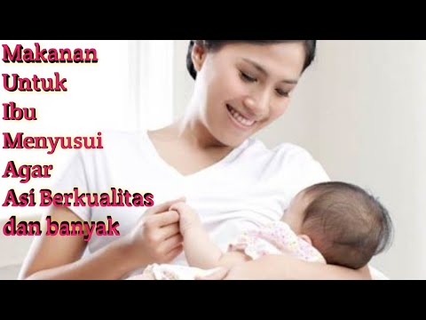 11 Makanan Untuk Ibu Menyusui Agar ASI Berkualitas & Banyak
