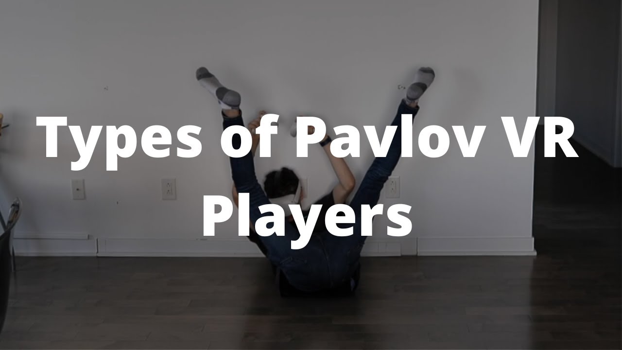 Types of Pavlov VR Players - YouTube