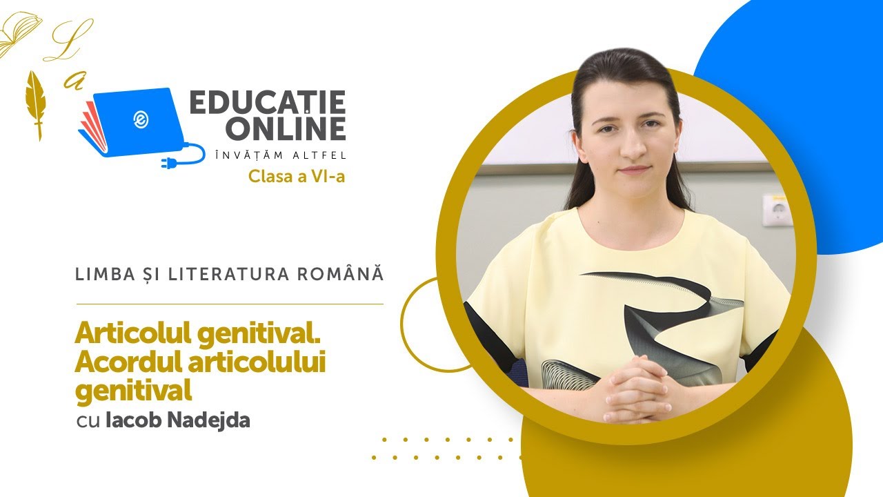 Limba și literatura română, Clasa a VI-a, Articolul genitival. Acordul ...
