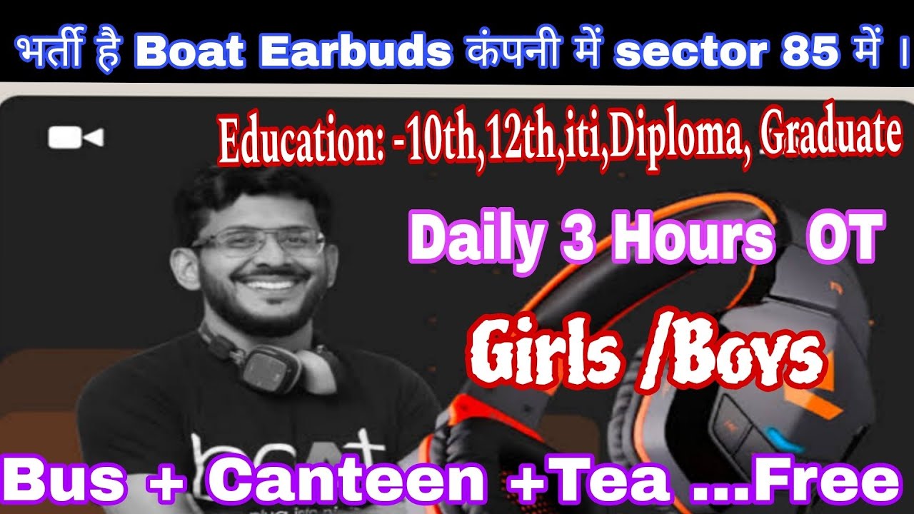 CALIFONIX TECH COMPANY NOIDA !! भर्ती है Boat Earbuds कंपनी में sector ...