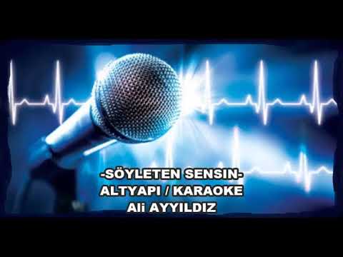 SÖYLETEN SENSIN - ALTYAPI