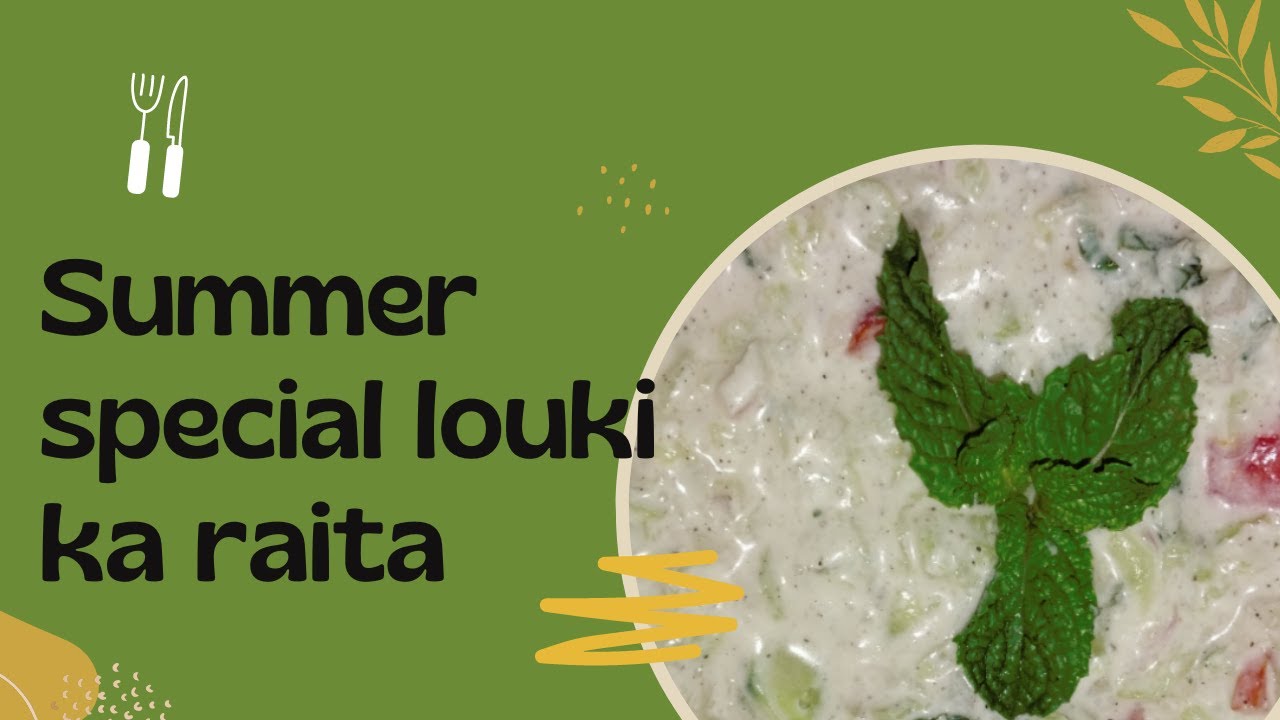 Summer special louki raita full recipe - YouTube