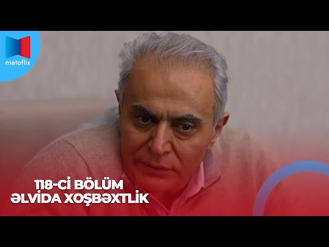 Əlvida Xoşbəxtlik 118-ci Bölüm (Həftə içi 4 gün 21:30 ATV-də izliyə bilərsiz)