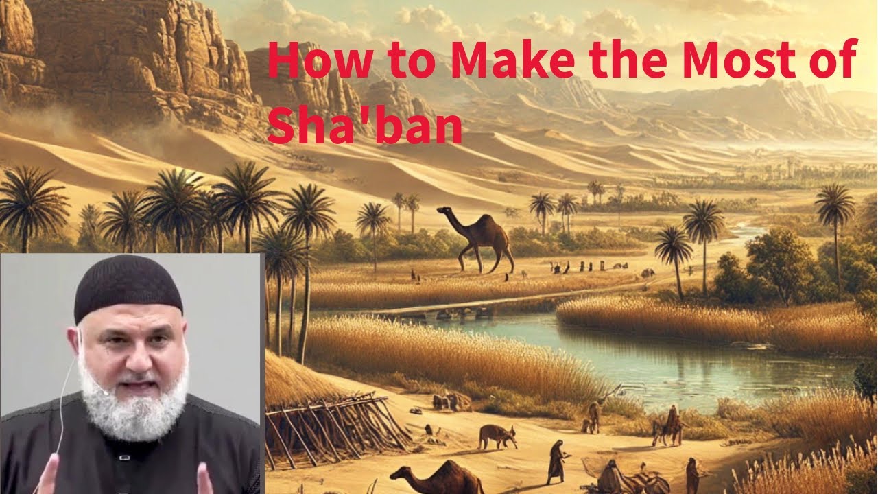 What to Do and Not Do in Sha'ban, and Getting Ready for Ramadan ...