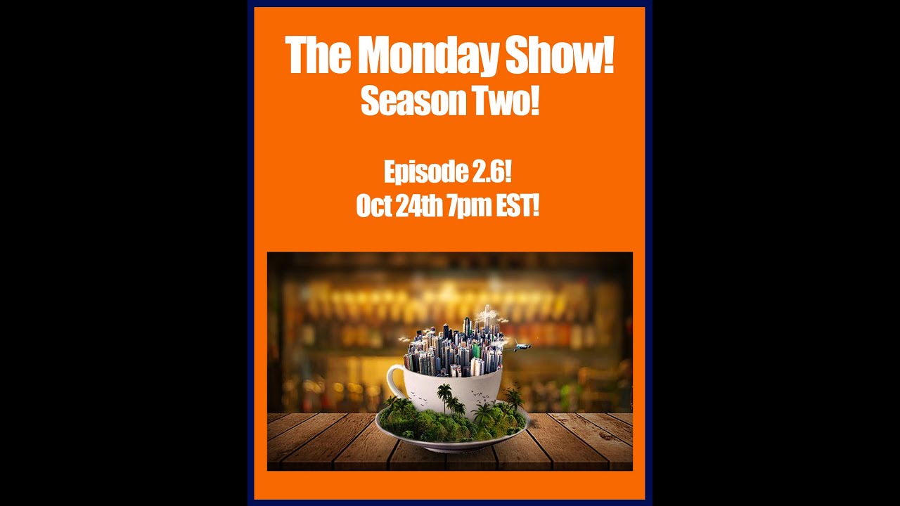 The Monday Show! Season 2! Episode 6! - YouTube