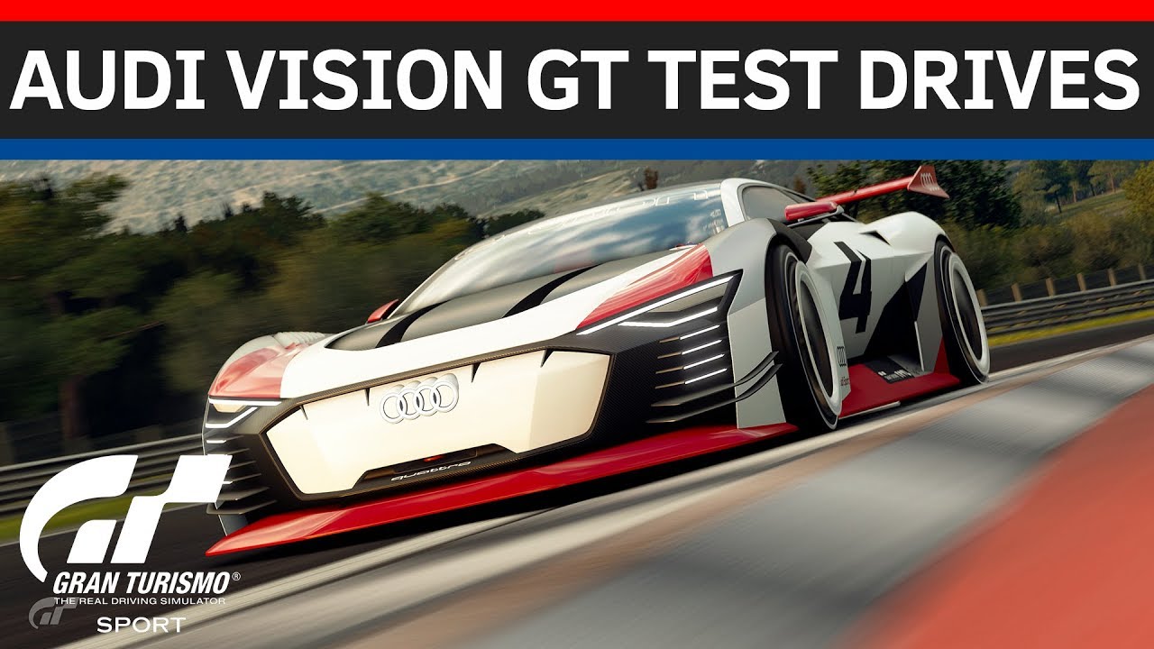 GRAN TURISMO SPORT - Audi Vision GT Test Drives - YouTube